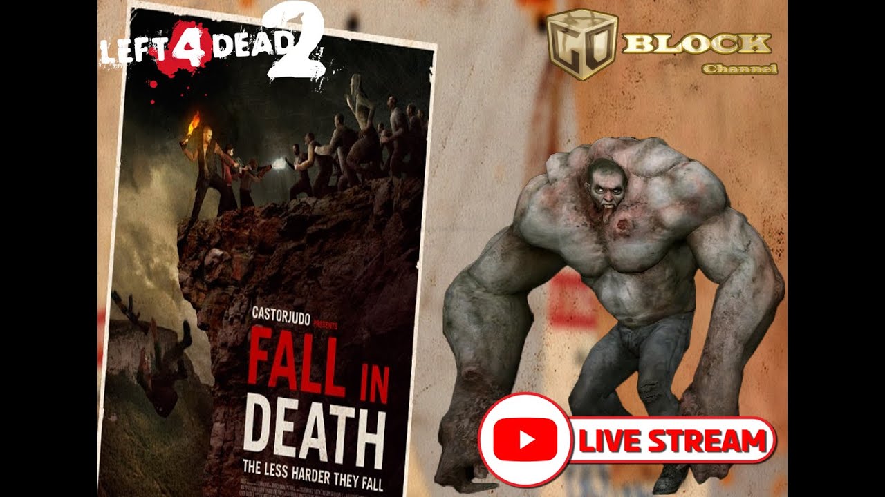 🔴[LIVE] LEFT 4 DEAD 2 : FALL IN DEATH (FULLTEAM) FUNNY GAME #left4dead2 ...