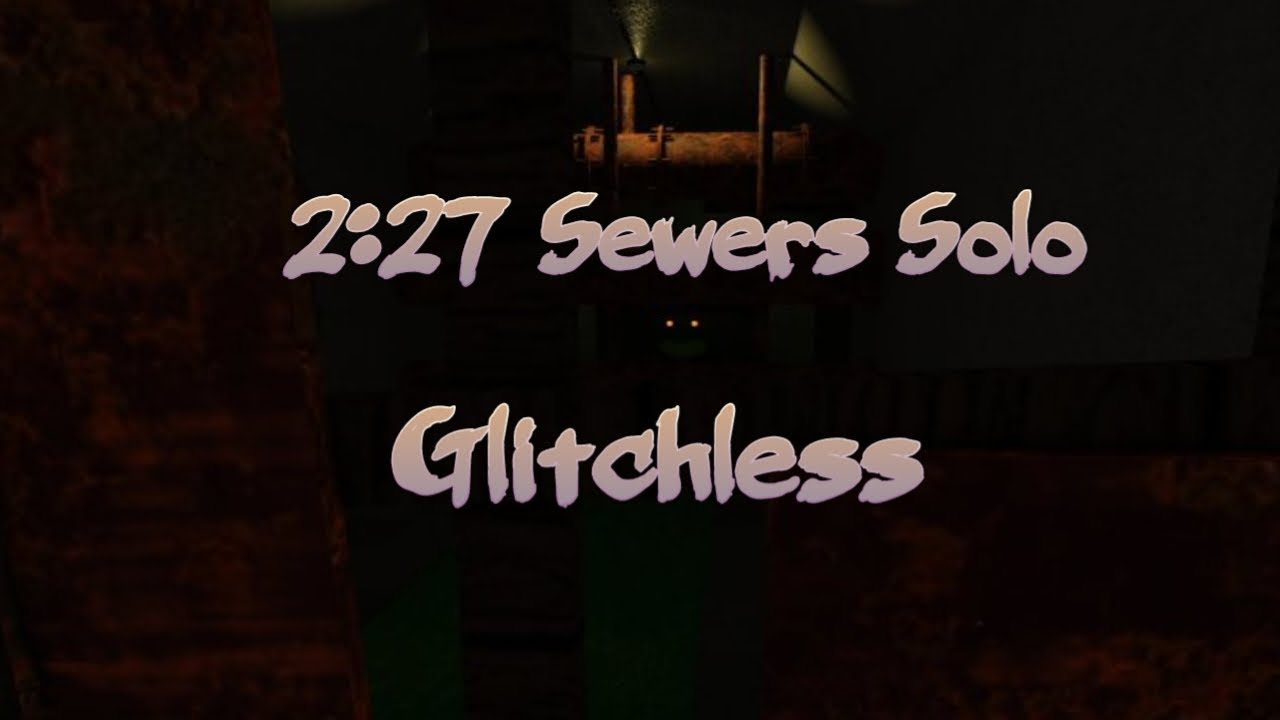 (New PB) 2:27 Sewers Solo Glitchless - YouTube