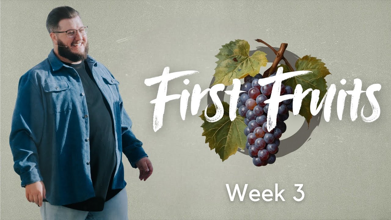 First Fruits: Week 3 with Pastor Brett Williams - YouTube