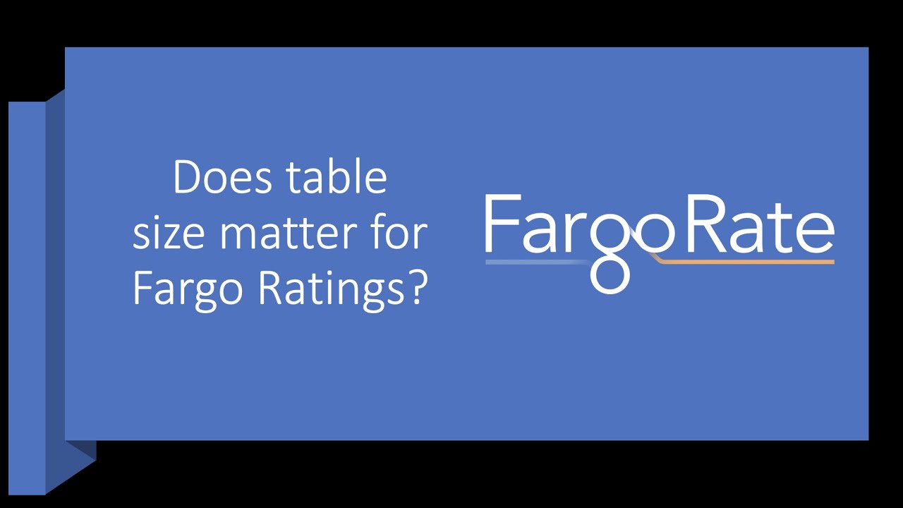 Does table size matter for Fargo Ratings? - YouTube