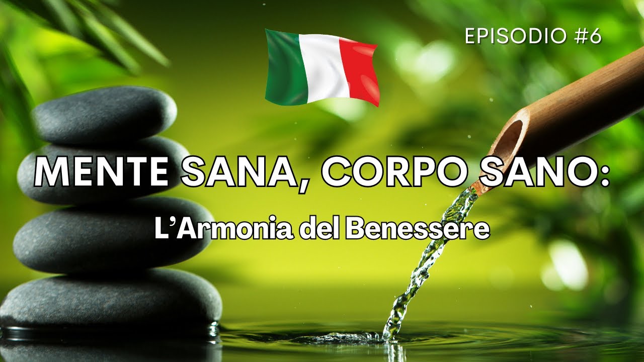 Mente Sana, Corpo Sano: L'Armonia del Benessere #miglioratestesso # ...
