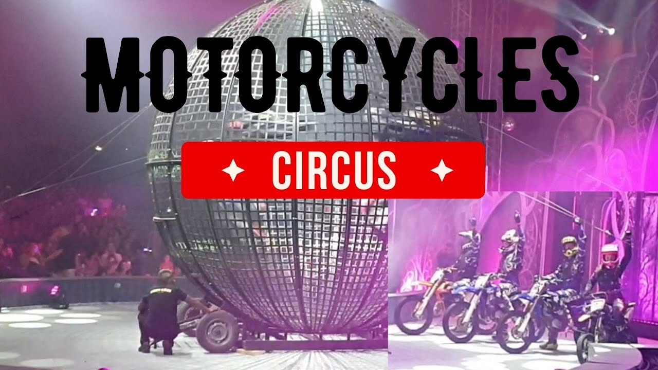 Circus Show 2024 Spectacular Motorcycles amazing - YouTube