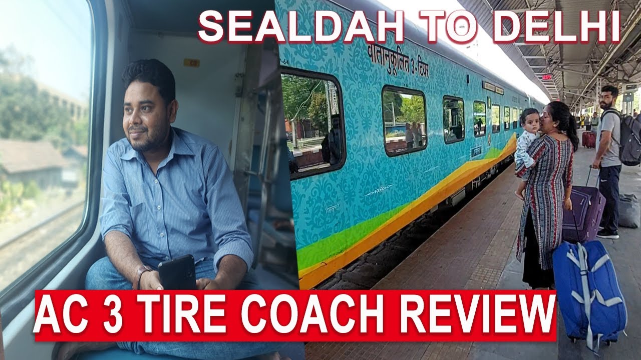 Sealdah to Delhi Ac 3 Tier Coach Facility jallianwala bagh express Rail ...