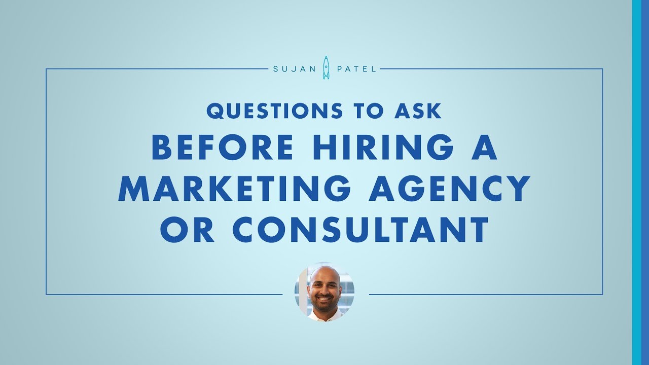 Questions To Ask Before Hiring An Agency Or Consultant Youtube