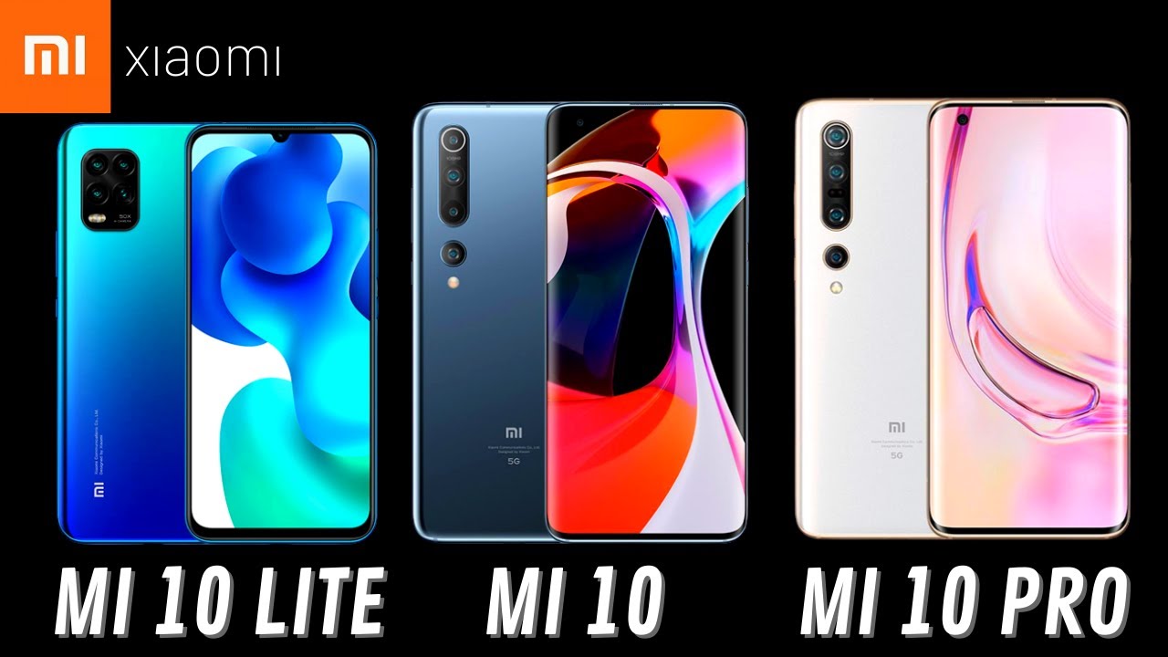 Mi 10 Lite vs Mi 10 vs Mi 10 Pro Xiaomi Mi Series - YouTube