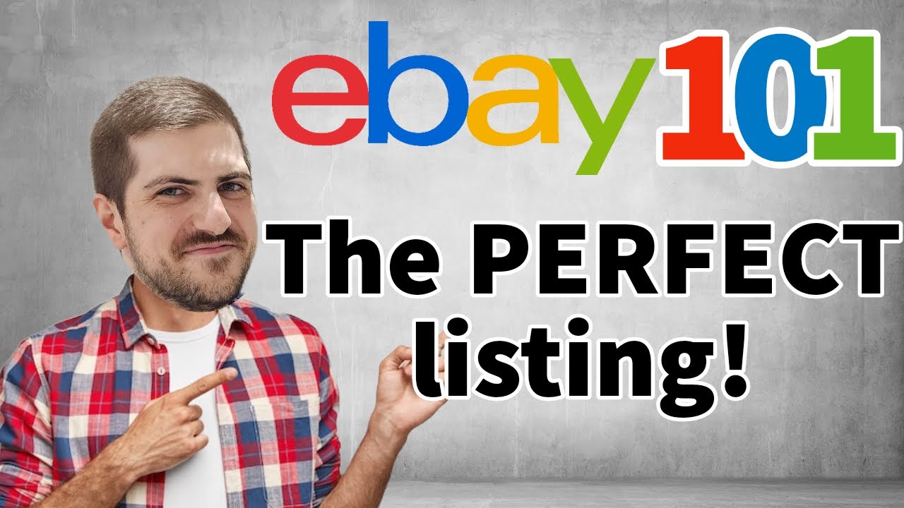 PERFECT eBay Listings! Watch Before Listing Your First Item! - YouTube