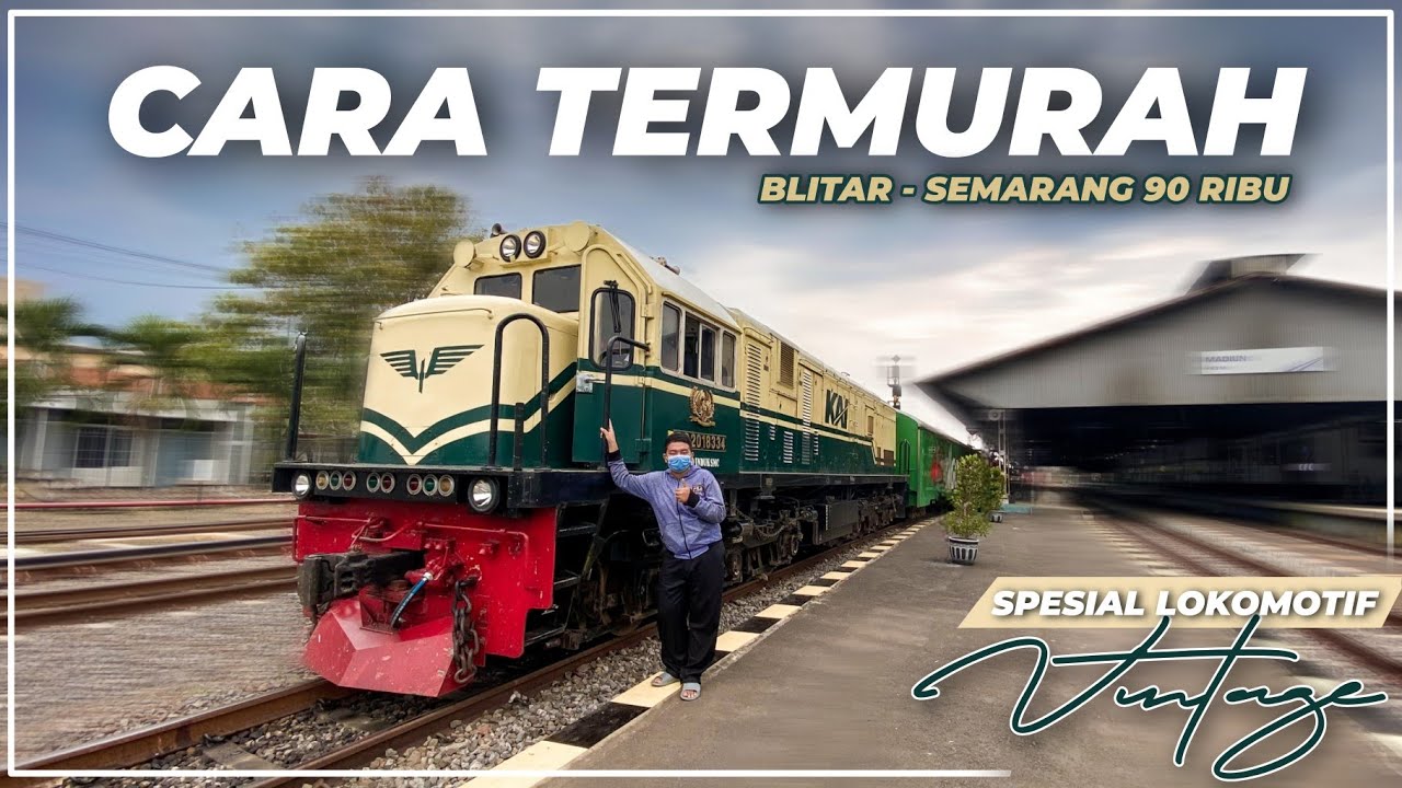 NAIK KERETA API LOKOMOTIF VINTAGE ! CARA TERMURAH NAIK KERETA BLITAR ...