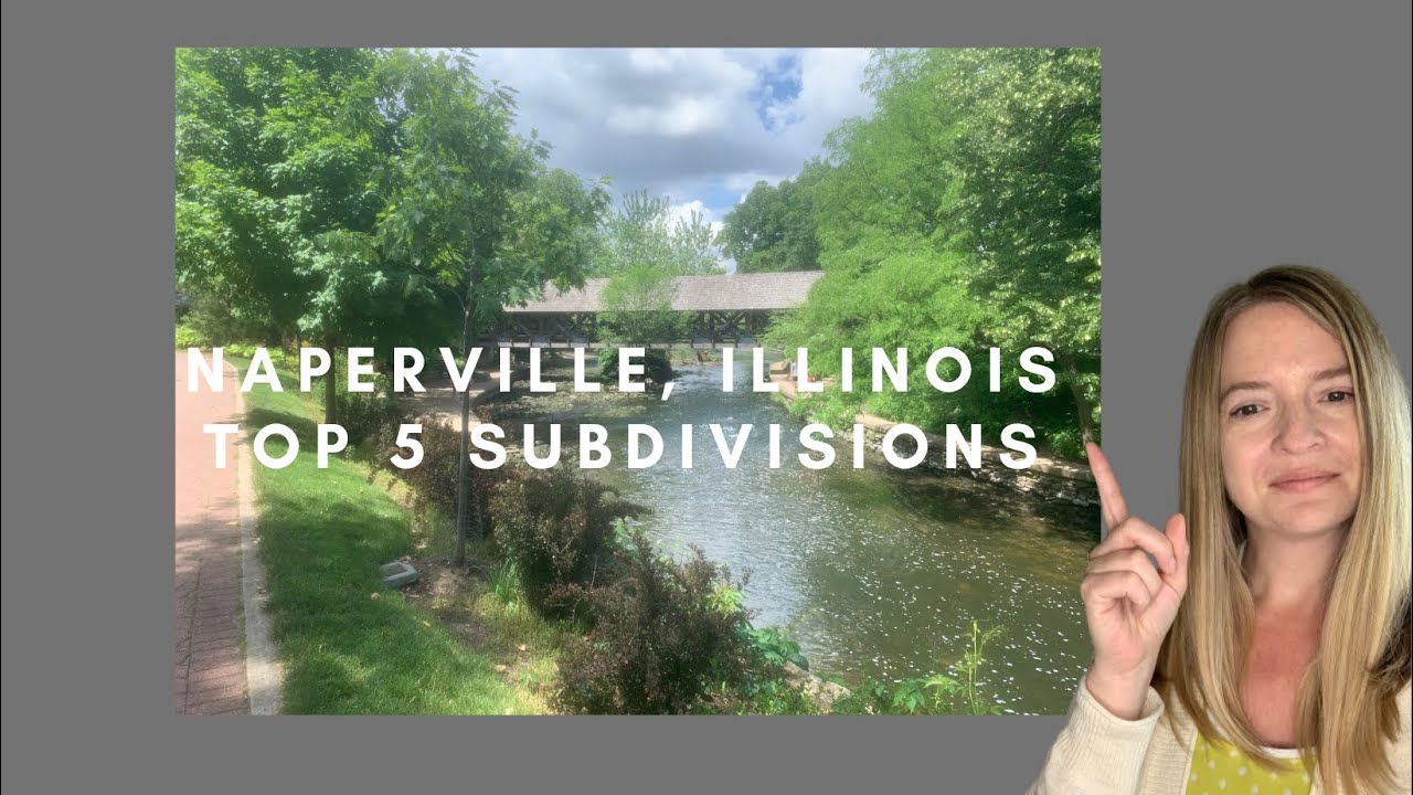 Naperville Illinois top 5 subdivisions - Naperville Illinois Homes ...