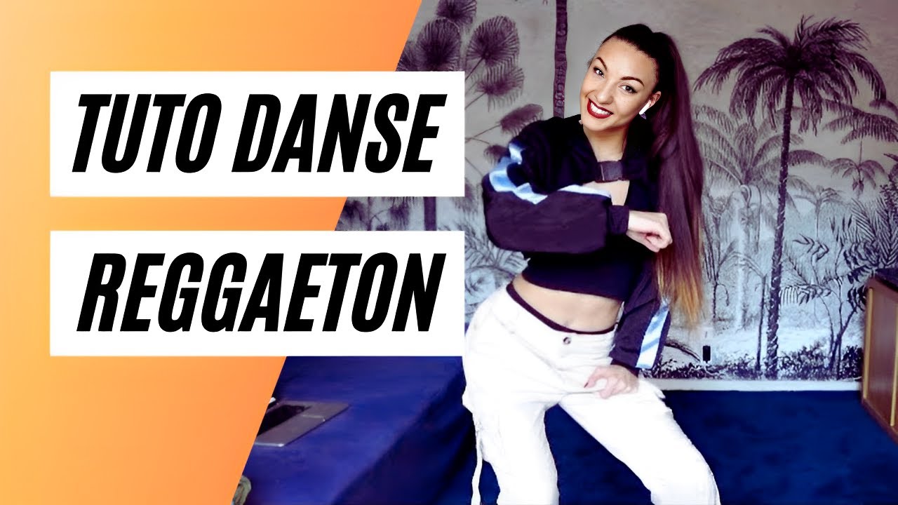 Apprendre à danser le reggaeton facile tuto danse - YouTube