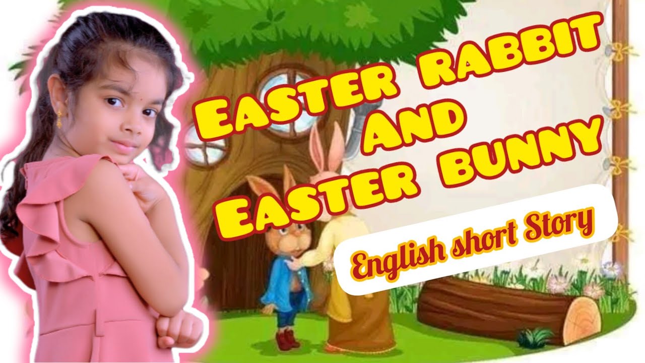 Easter Rabbit and Easter Bunny [ English Short Story ] for kids ...