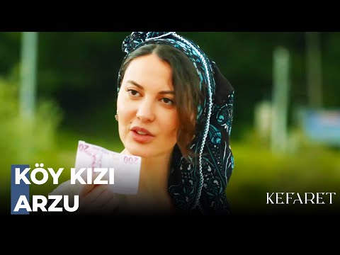 Arzu'nun Yeni Köy Hayatı - Kefaret 29. Bölüm