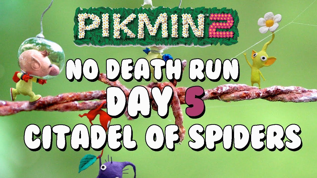 Pikmin 2 No Death Run - Day 5 - Citadel of Spiders - YouTube