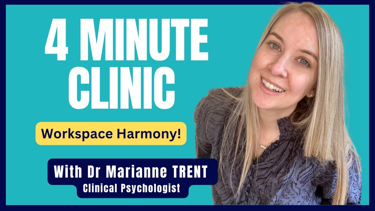The 4 Minute Clinic: Work space harmony - Mental Health - Clinical ...