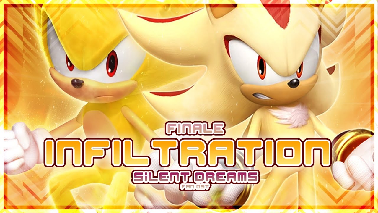 [Fan Sonic OST] Infiltration: Act 3 [Finale] | Silent Dreams [Original ...