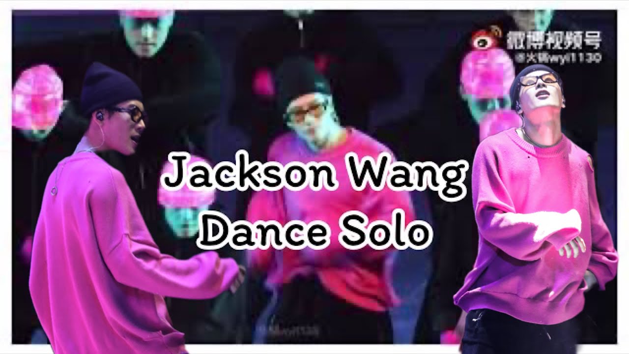 FanCam Jackson WangDance Solo [Street Dance of China S4 LivePerformance ...