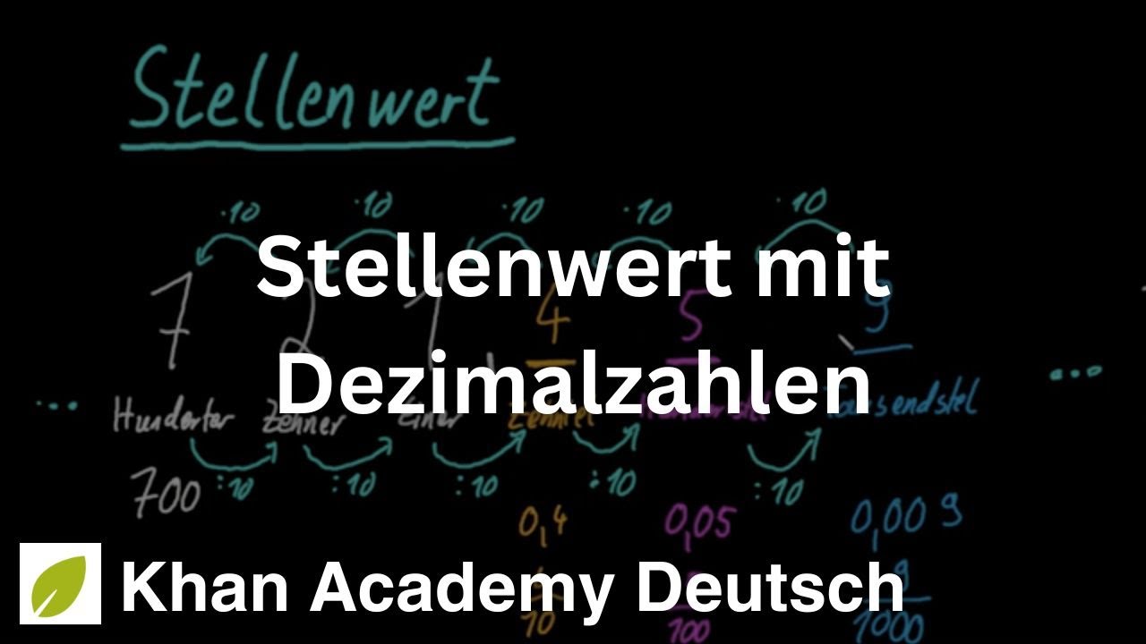 Stellenwert mit Dezimalzahlen | Arithmetik | Mathematik | Khan Academy ...