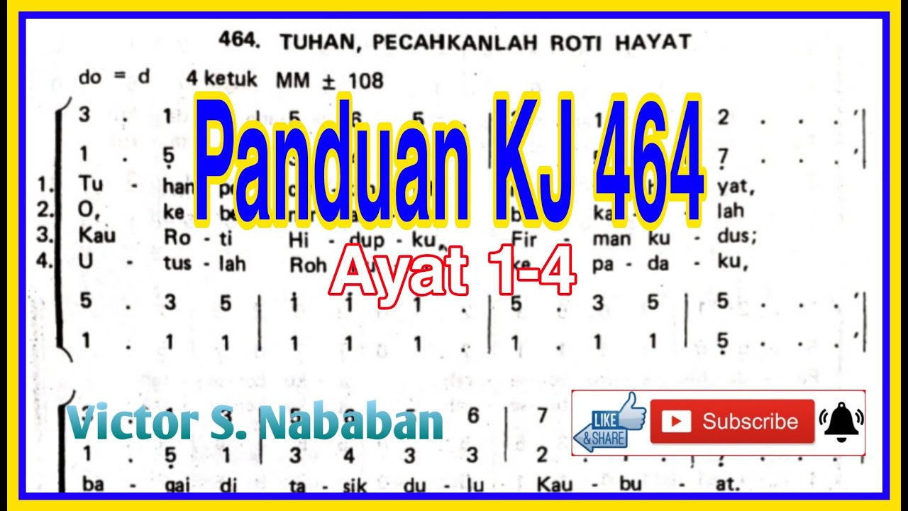 Panduan KJ 464 TUHAN, PECAHKANLAH ROTI HAYAT || Ayat 1-4 - YouTube