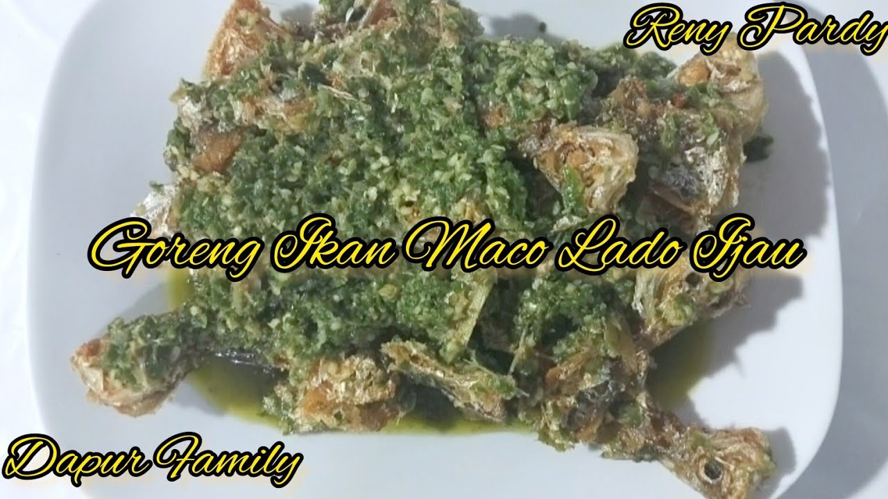 Goreng ikan maco lado ijau - YouTube
