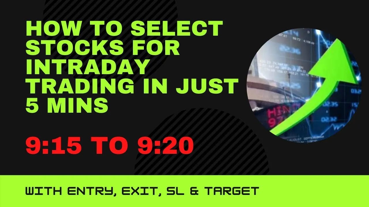 How To Select Stocks For Intraday Trading ? | In Just 5 Mins | Intraday ...