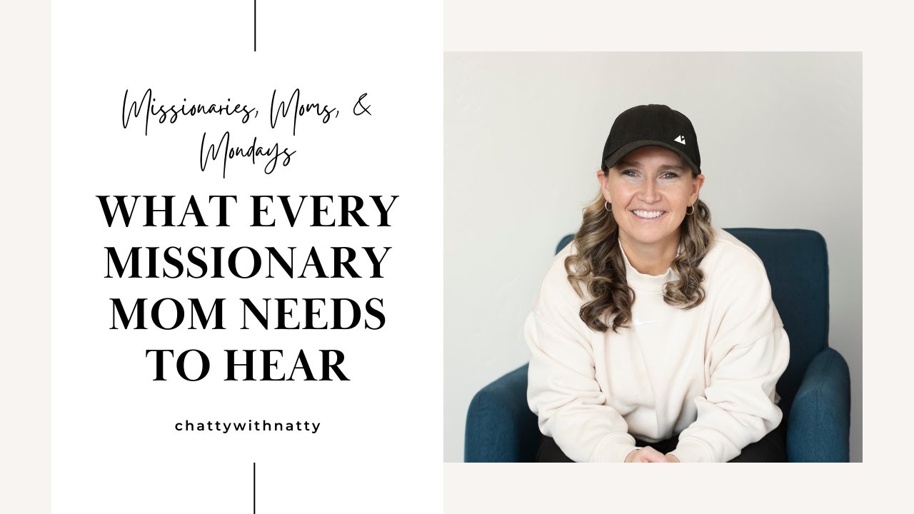 Intro: What every Missionary Mom needs to Hear RIGHT NOW! - YouTube