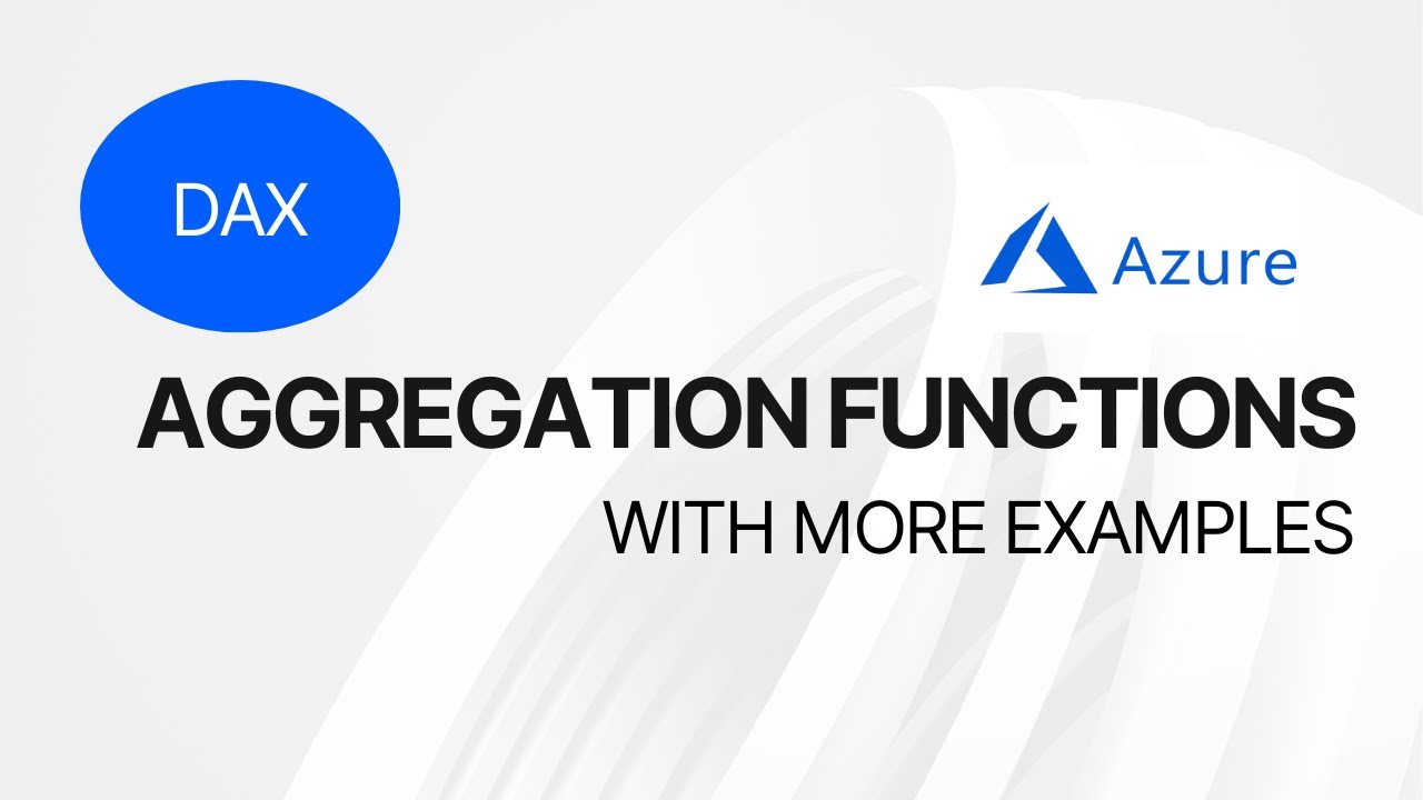 Data Analytics With Dax Class 12 Aggregated Functions For Tabular 8198