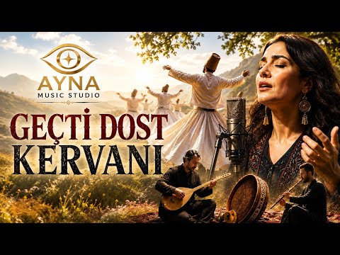 Eyleme Beni • Geçti Dost Kervanı | Mistik Semah Yorumu