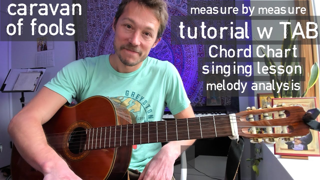 Caravan Of Fools - Guitar Tutorial w Tab - Vocal Lesson + Melody ...