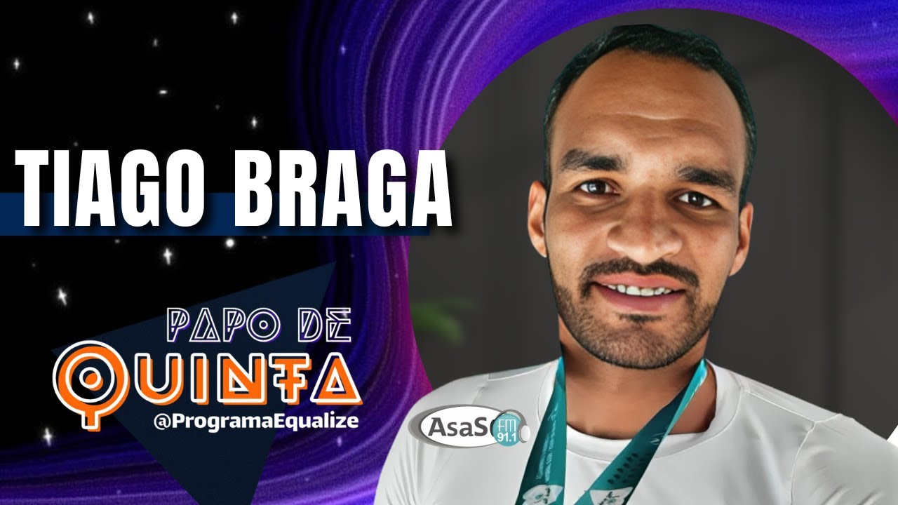TIAGO BRAGA - PAPO DE QUINTA #50 - YouTube