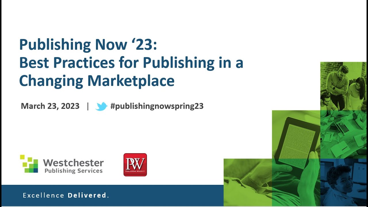 Publishing Now '23: Best Practices for Publishing in a Changing ...