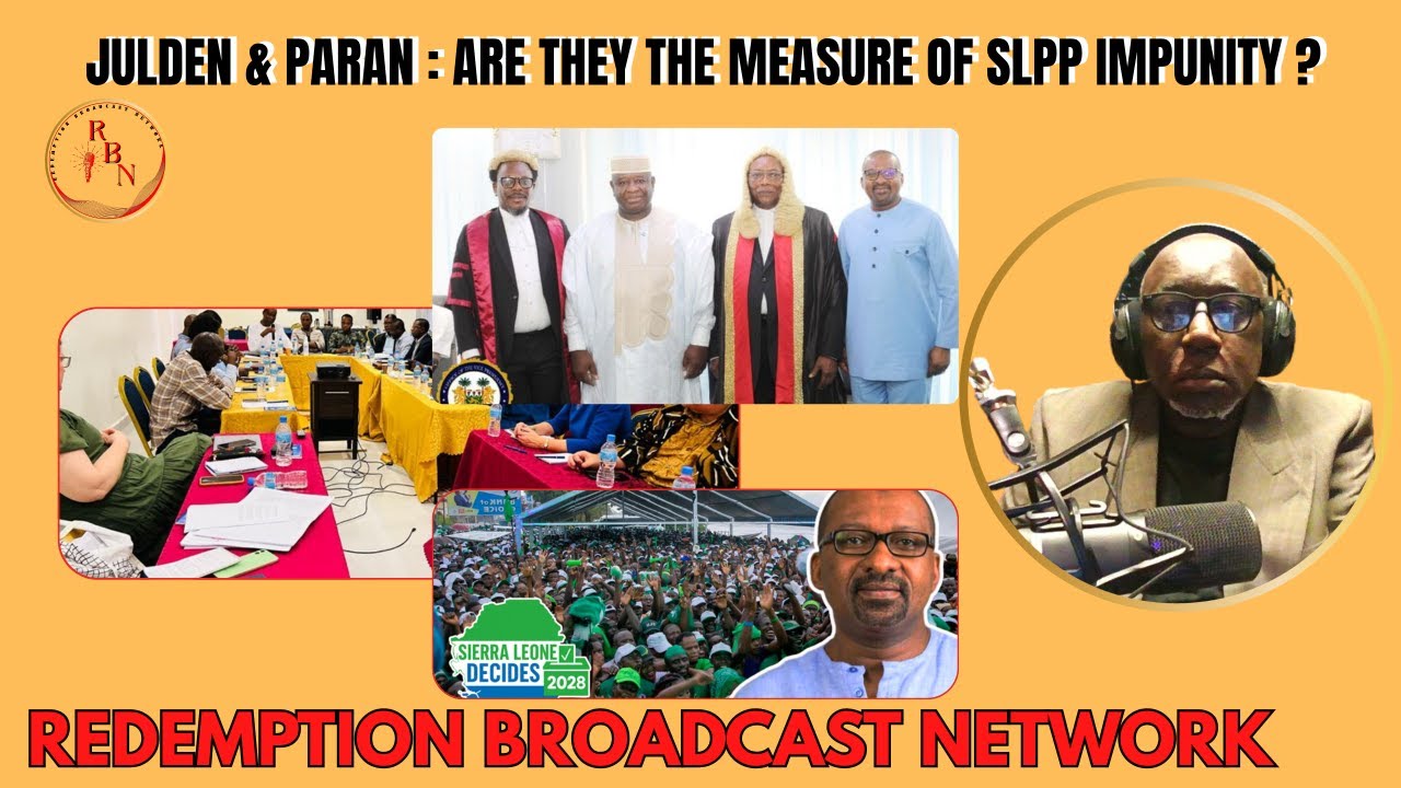 Juldeh and Paran :Are they the measure of SLPP Impunity? - YouTube