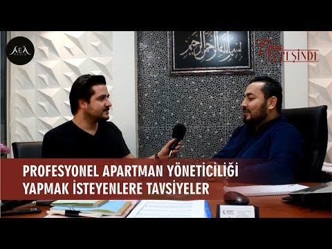 PROFESYONEL APARTMAN YÖNETİCİLİĞİ YAPMAK İSTEYENLERE TAVSİYELER