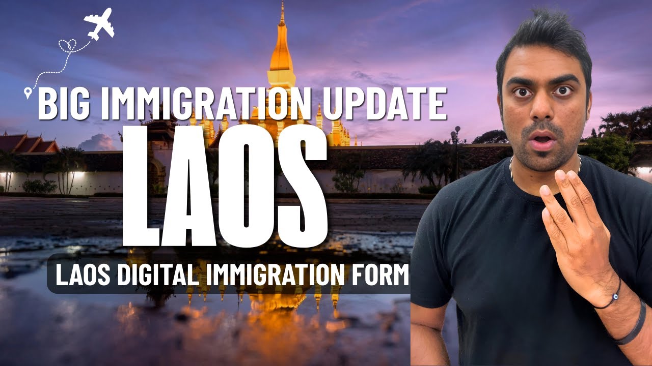 How to fill Laos Digital Immigration Form ||HUGE Laos Immigration ...