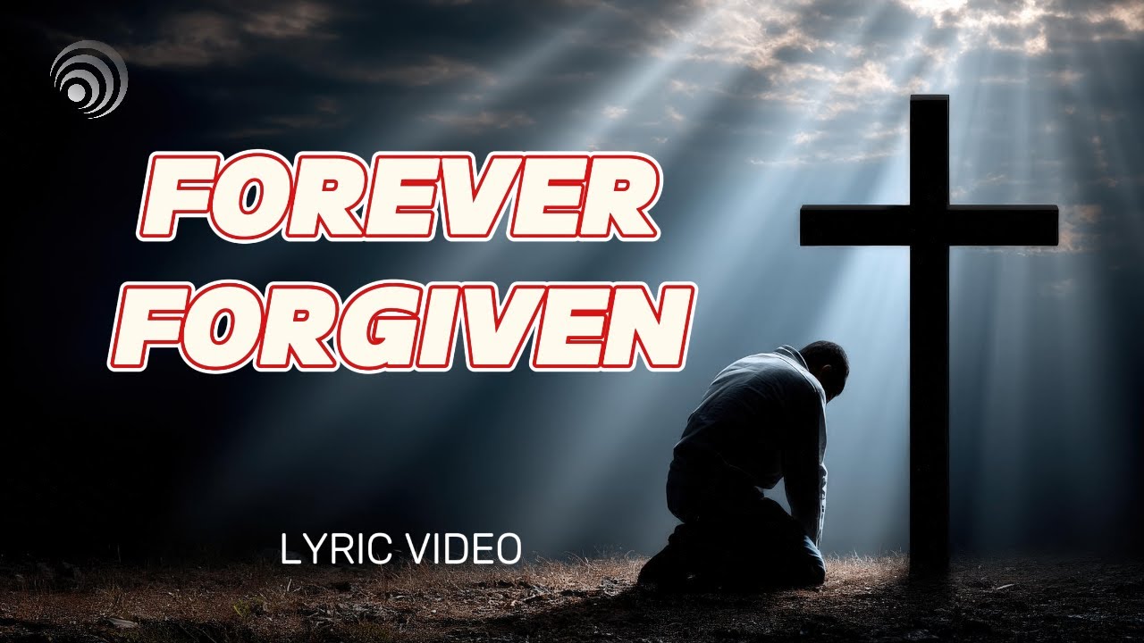 NCCMusic - Forever Forgiven (Official Lyric Video) - YouTube