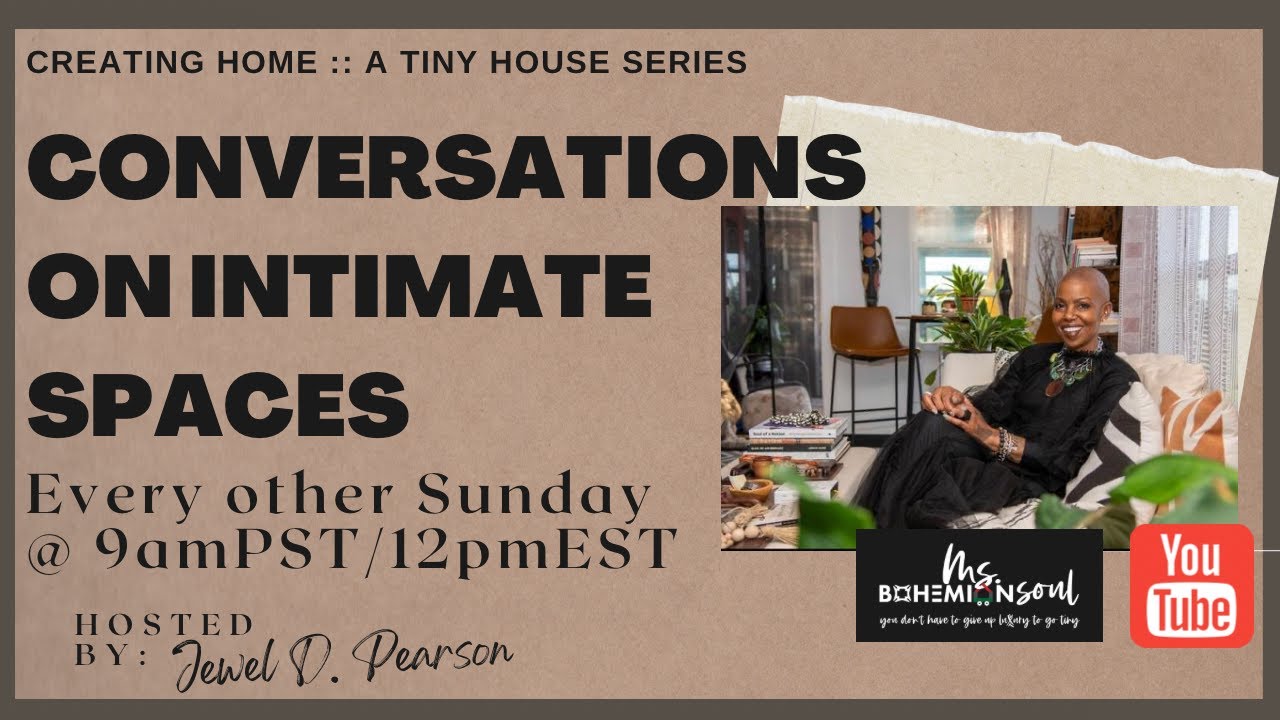 Tiny House Series | Episode 19 | Conversations On Intimate Spaces: with ...