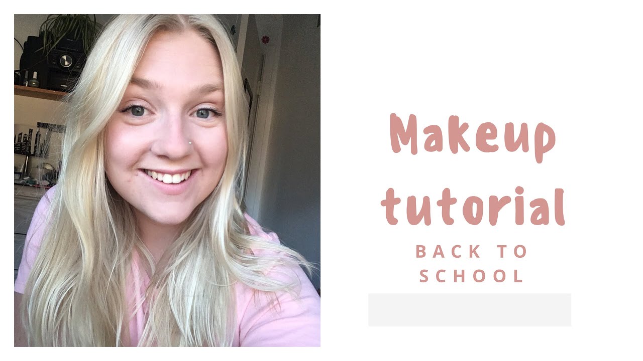 Back to School 2017 Makeup Tutorial! ♡ Simple & Affordable - YouTube