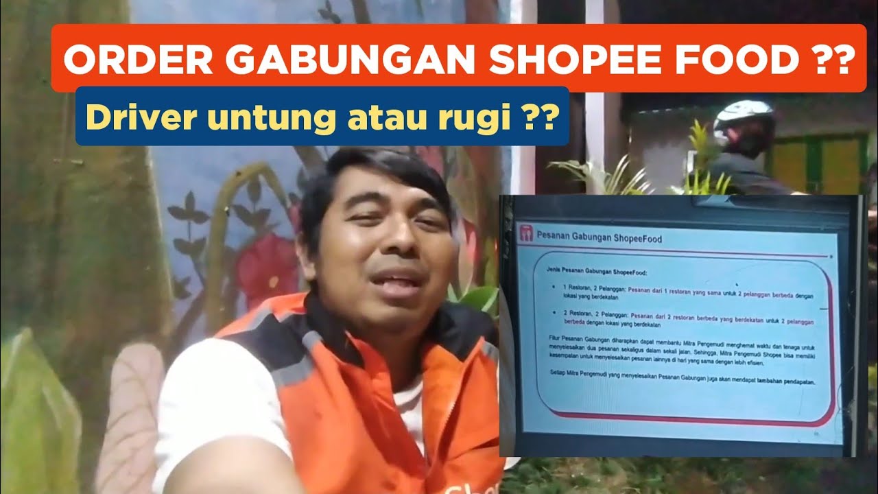 ORDER GABUNGAN SHOPEE FOOD ? DRIVER UNTUNG ATAU RUGI ? - YouTube
