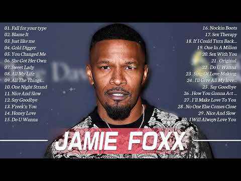 Jamie Foxx Best Playlist Songs – Jamie Foxx Greatest Hits Collection ...