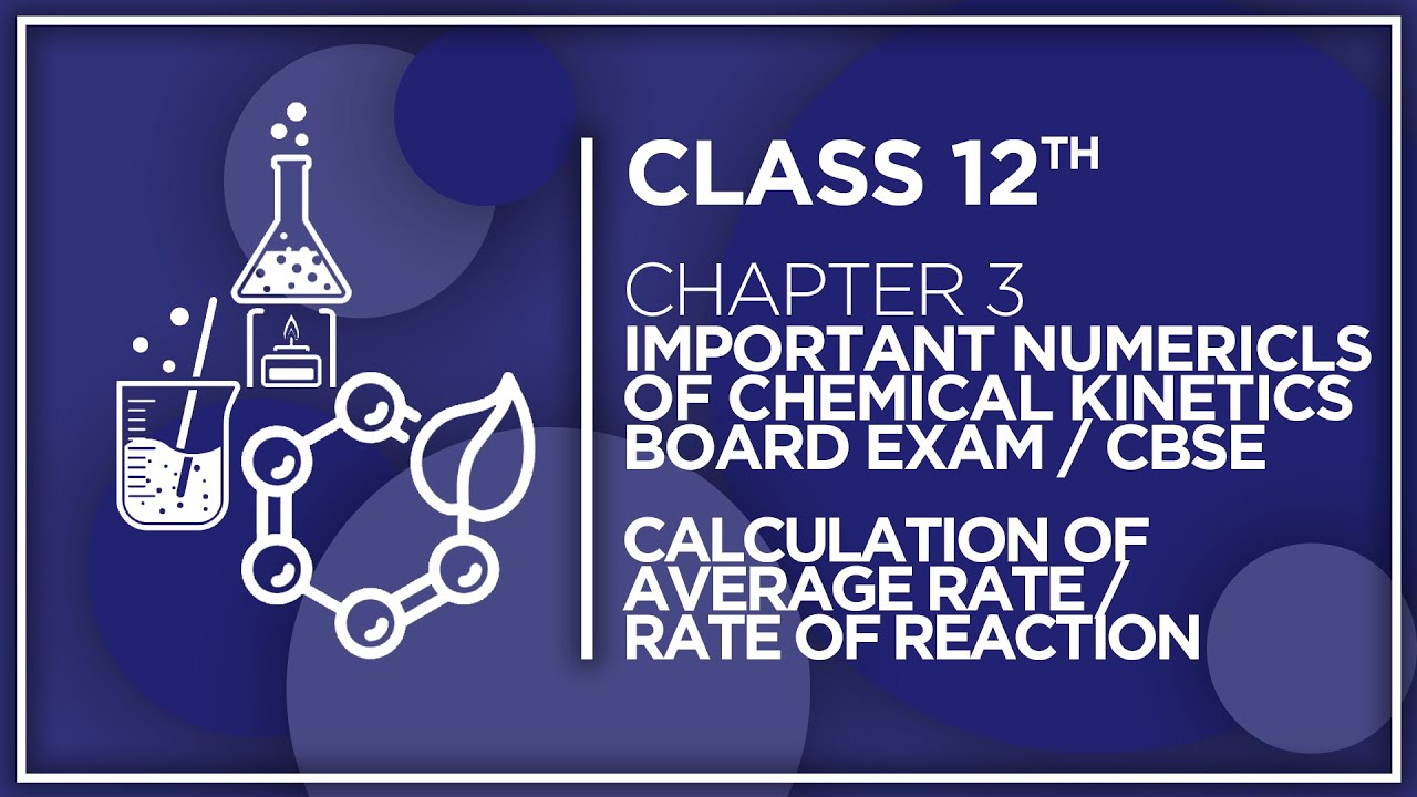 Numericals on Rate of Reaction | Chapter-03 | Class 12th | Chemical ...