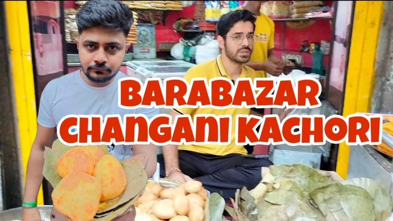 2 বছরের পুরোনো changani kachori famous বড়বাজার এ। কে ভাল???😱😱😱 - YouTube