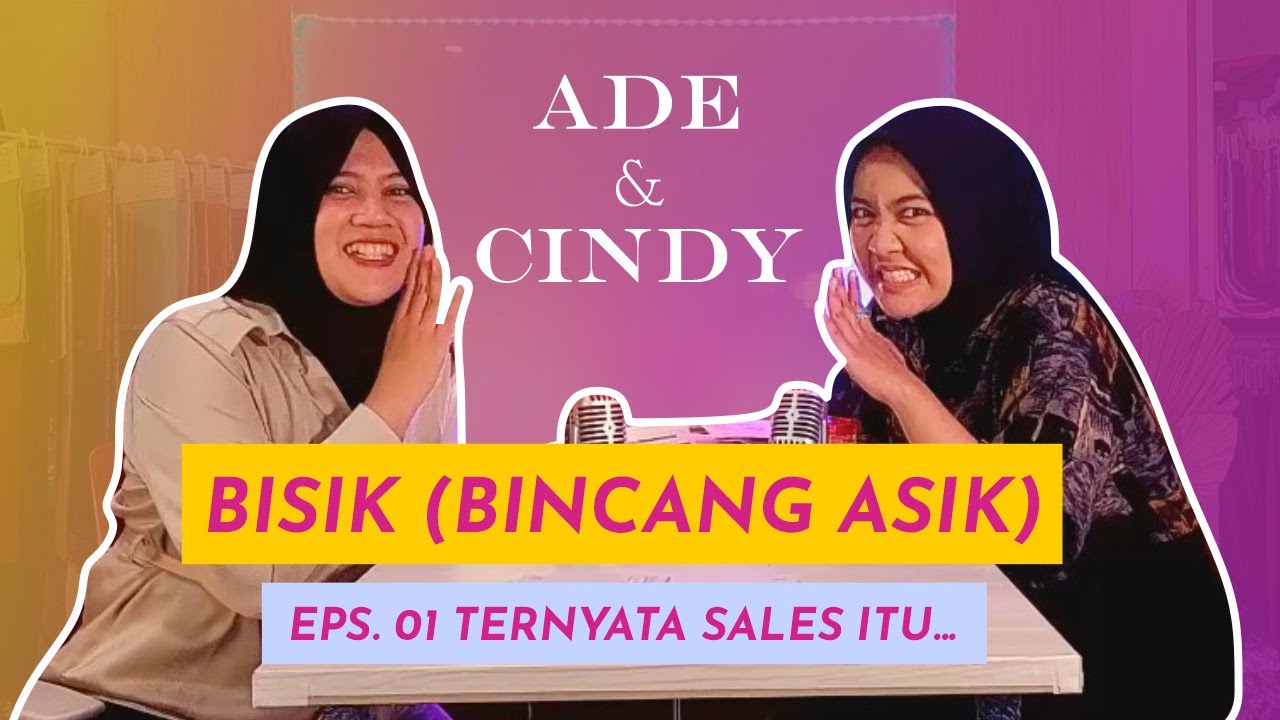 BISIK PODCAST: Eps. 01 TERNYATA SALES ITU... - YouTube