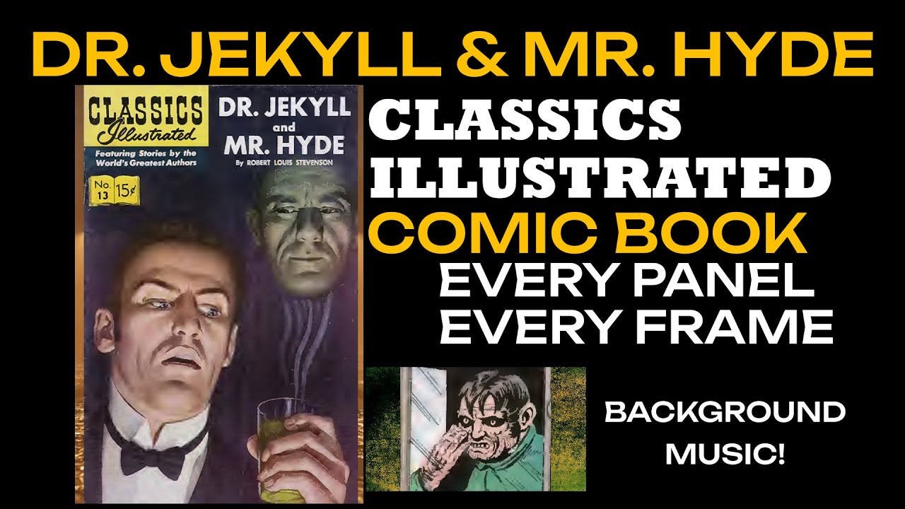 DR. JEKYLL & MR. HYDE CLASSICS ILLUSTRATED Comic Book - Every Frame ...