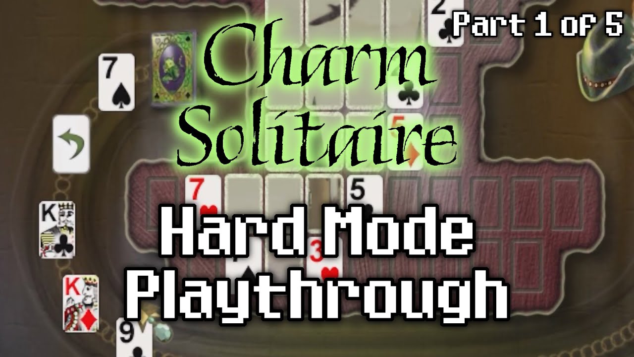 Charm Solitaire - Hard Mode Playthrough (Part 1 of 5) - YouTube