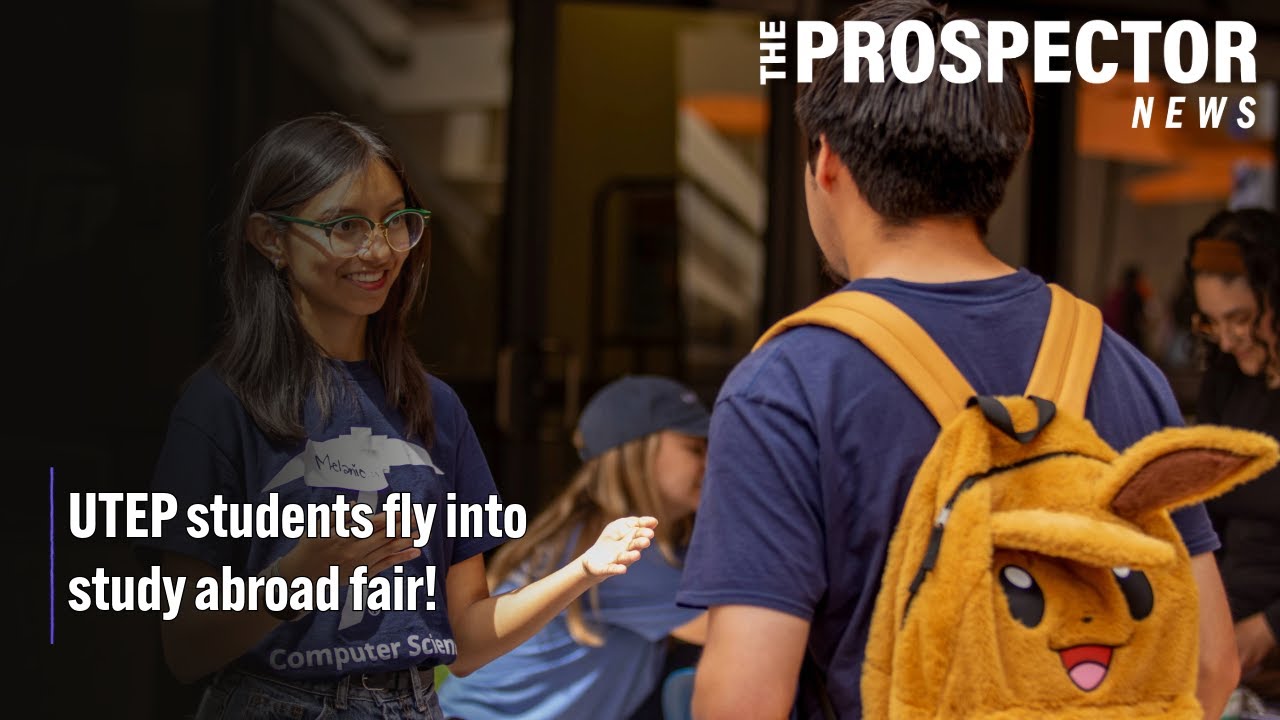 UTEP students fly into study abroad fair! | The Prospector News - YouTube