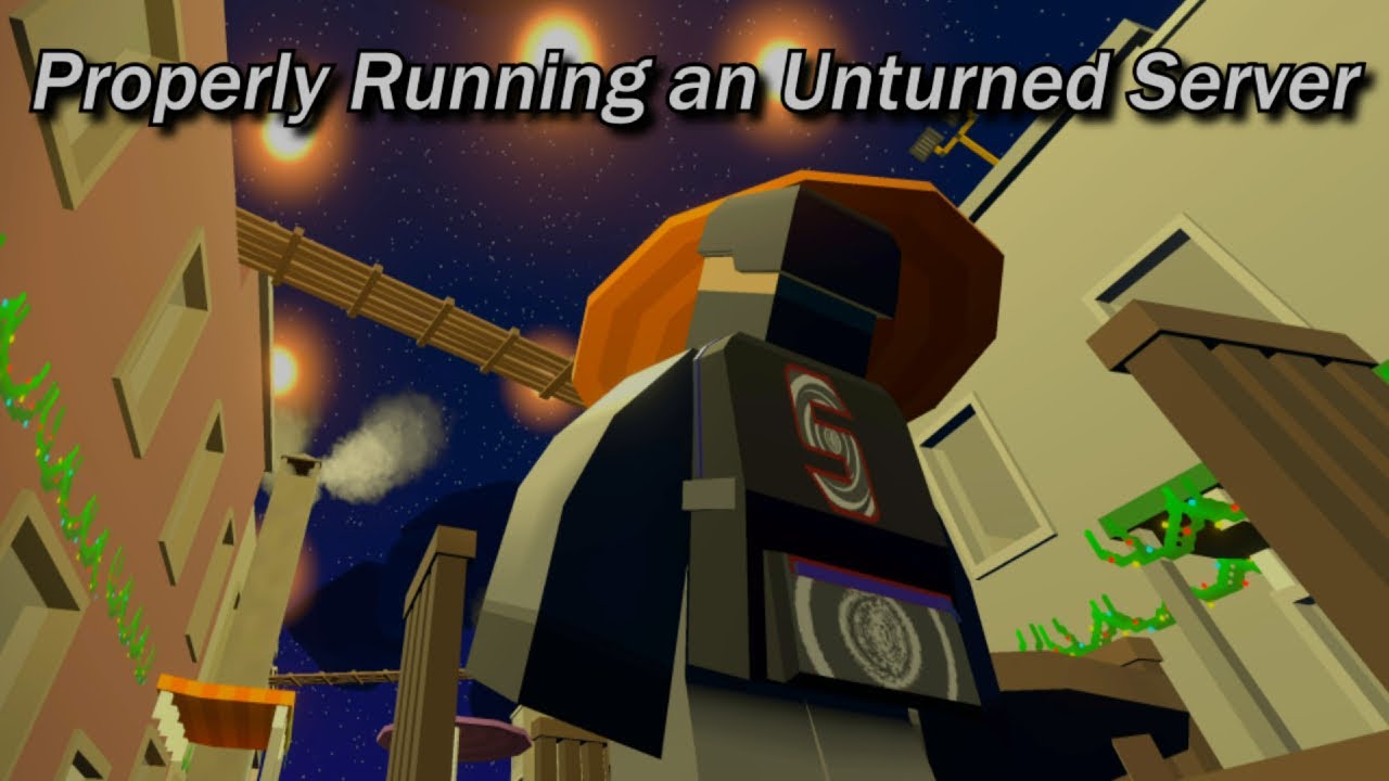 Properly Running an Unturned Roleplay Server - YouTube