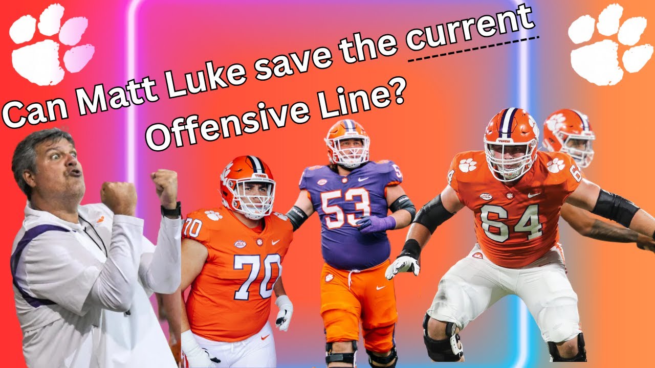 Clemson Football: Can Matt Luke Save The Current Offensive Line? - YouTube