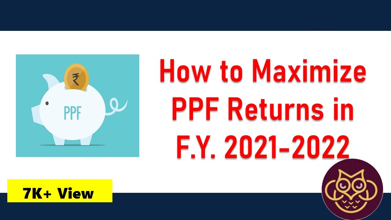 Maximize your PPF RETURNS in F.Y. 2021-2022 - YouTube