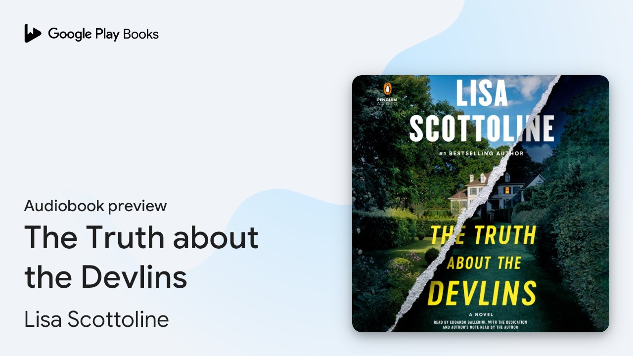 The Truth about the Devlins by Lisa Scottoline · Audiobook preview ...