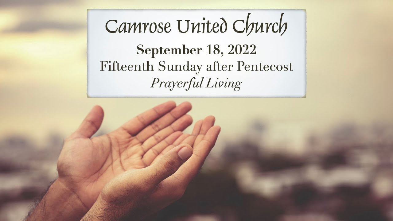 Camrose United Church, Worship for September 18 - YouTube