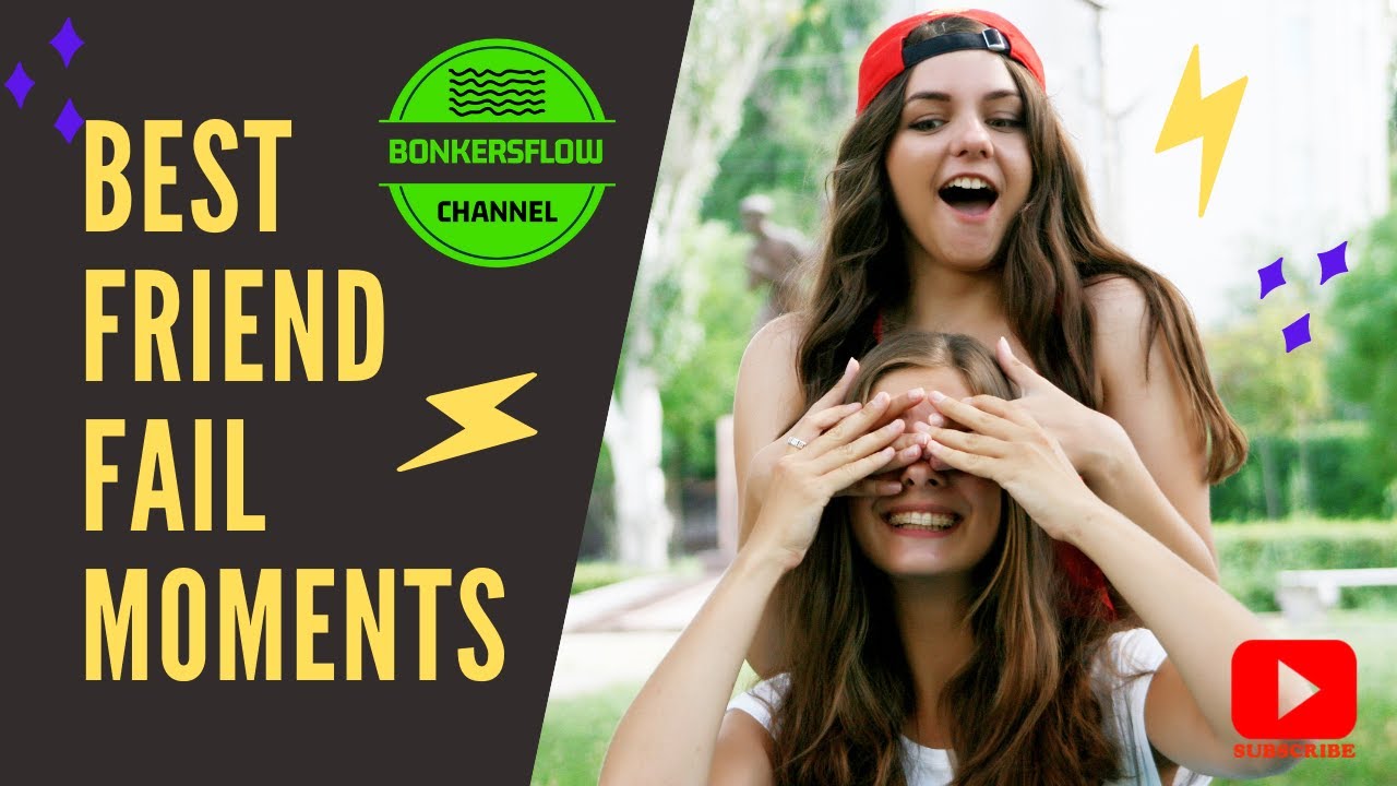 BEST FRIEND FAIL MOMENTS - YouTube