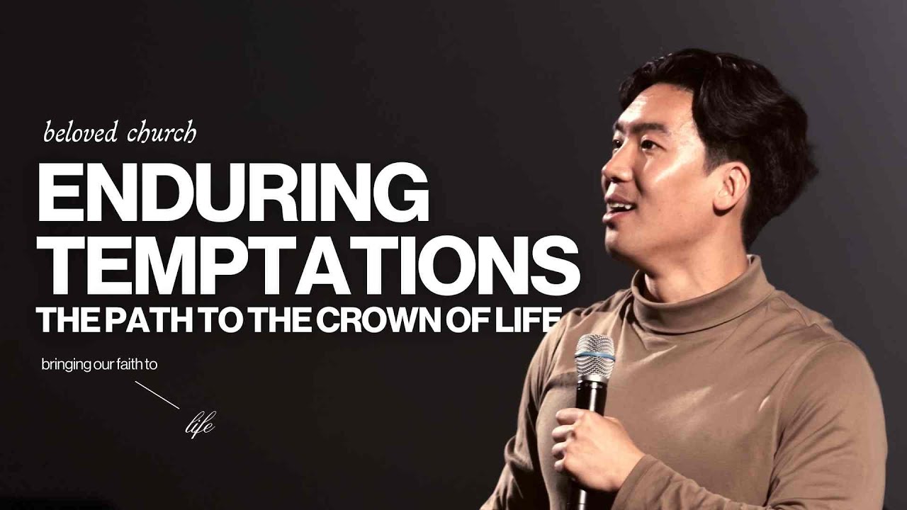 Enduring Temptations: The Path to the Crown of Life // Bringing our ...